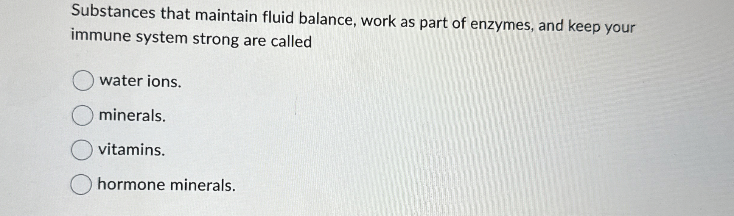 Solved Substances that maintain fluid balance, work as part | Chegg.com