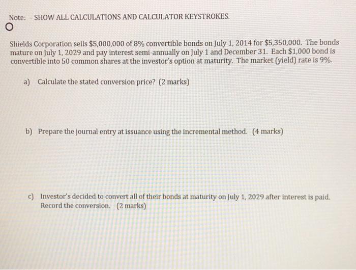 Note: - SHOW ALL CALCULATIONS AND CALCULATOR | Chegg.com