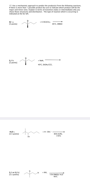 Solved 17. Use a mechanistic approach to predict the | Chegg.com
