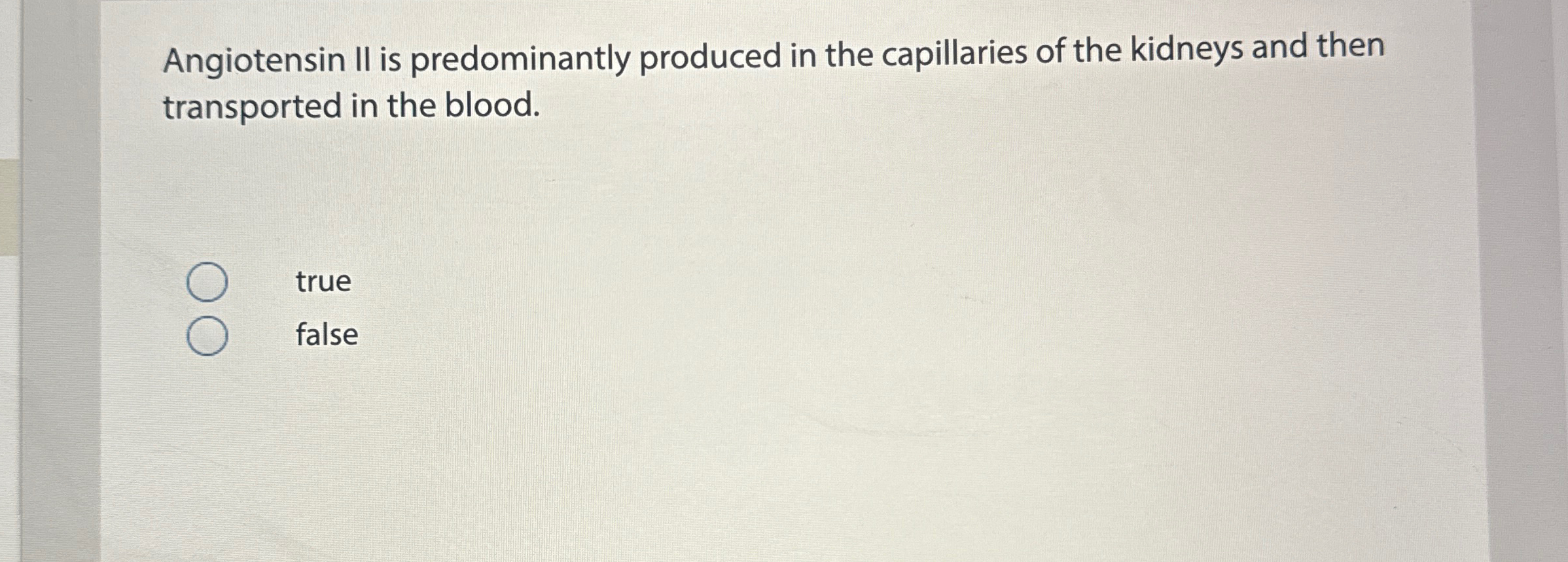 Solved Angiotensin II is predominantly produced in the | Chegg.com