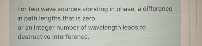 Solved For two wave sources vibrating in phase, a difference | Chegg.com