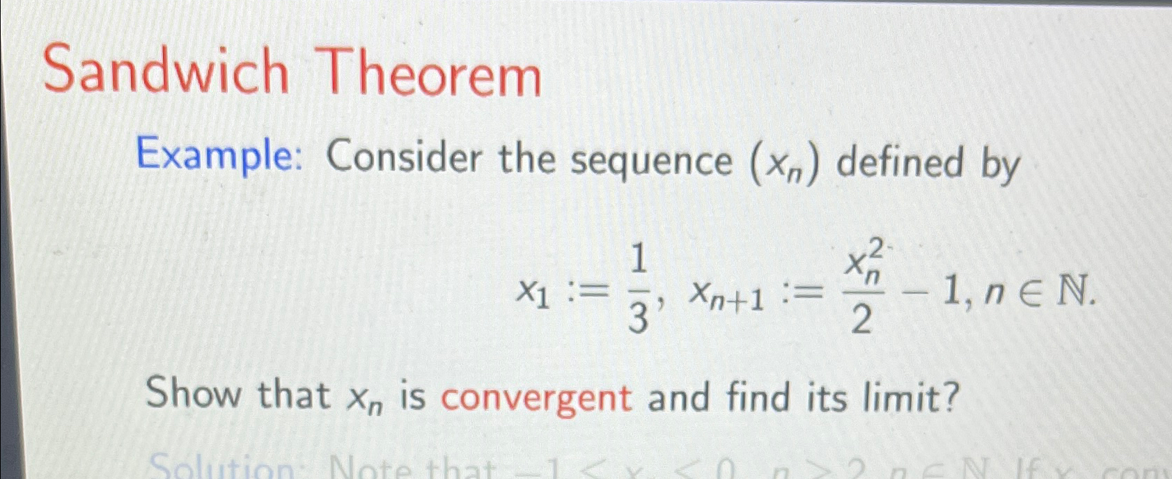 Solved Sandwich TheoremExample: Consider the sequence (xn) | Chegg.com
