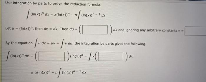 Solved Use integration by parts to prove the reduction | Chegg.com