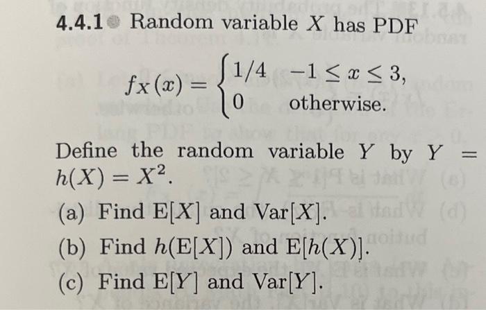 Solved 4.4.1 Random variable X has PDF fX(x)={1/40−1≤x≤3 | Chegg.com