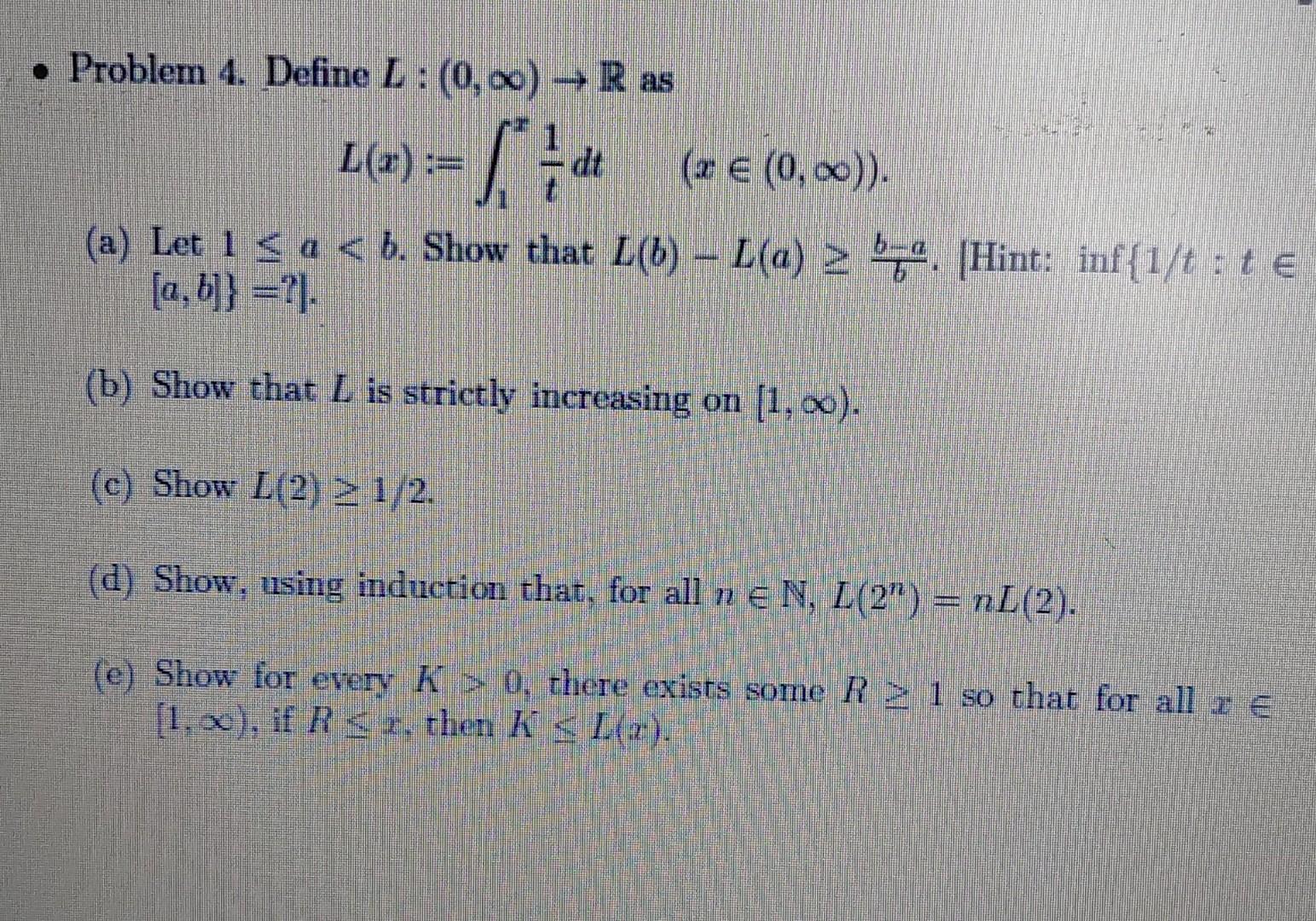 Solved • Problem 4. Define L: (0,00) - R as (ze (0.00)). (a) | Chegg.com