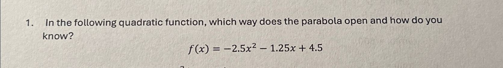Solved In the following quadratic function, which way does | Chegg.com