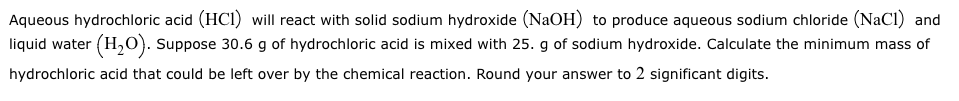 Solved Aqueous hydrochloric acid (HCl) ﻿will react with | Chegg.com