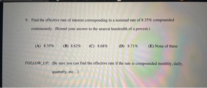 Solved 9. Find the effective rate of interest corresponding | Chegg.com
