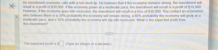 Solved An investment counselor calls with a hot stock tip. | Chegg.com