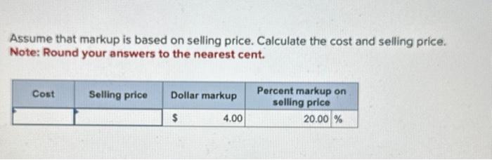 Solved Assume that markup is based on selling price. | Chegg.com