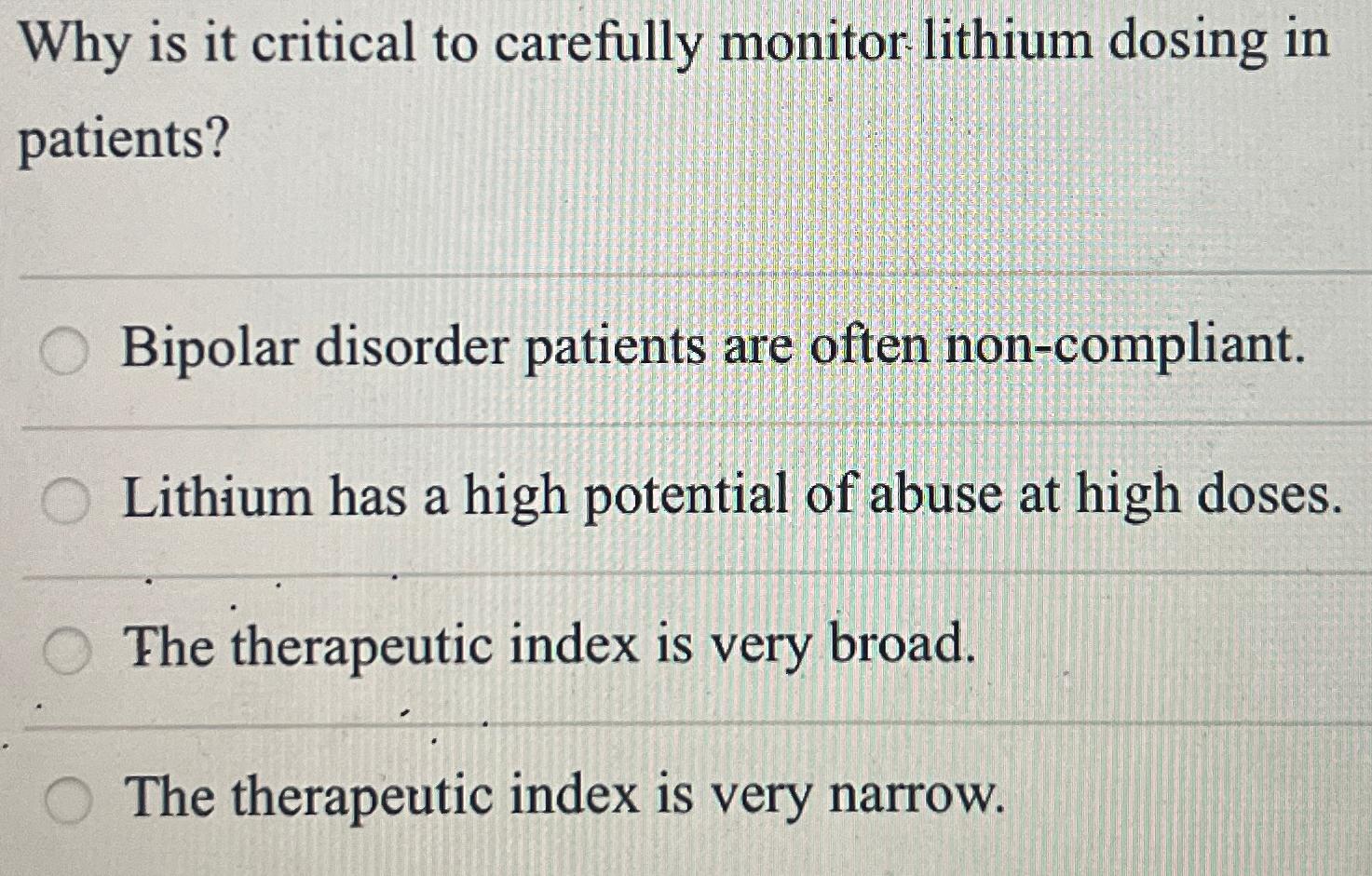 Solved Why is it critical to carefully monitor lithium | Chegg.com