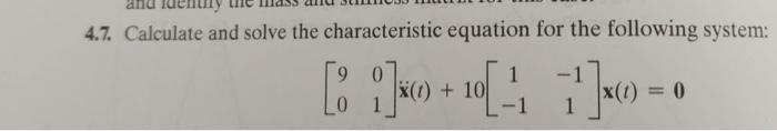 Solved 7. Calculate and solve the characteristic equation | Chegg.com