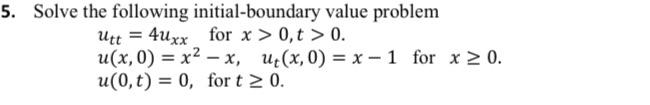 Solve the following initial-boundary value problem | Chegg.com
