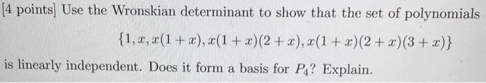 Solved [4 points Use the Wronskian determinant to show that | Chegg.com
