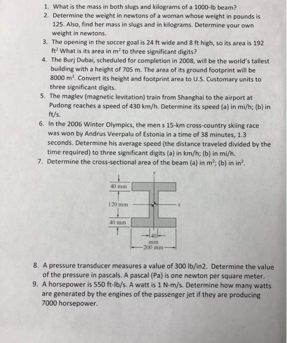 Solved 1. What is the mass in both slugs and kilograms of a | Chegg.com