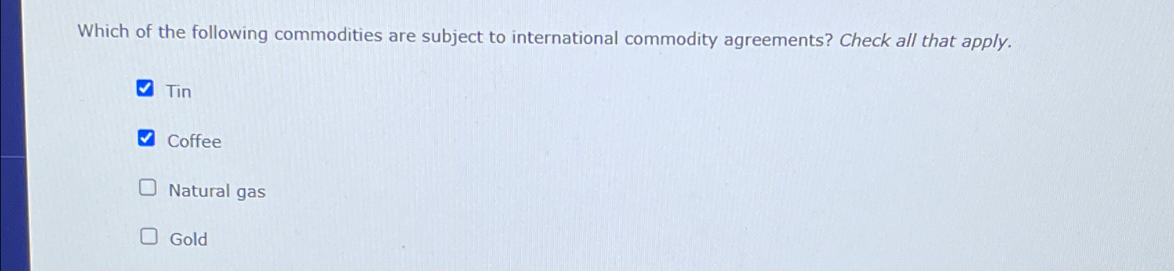 Solved Which of the following commodities are subject to | Chegg.com