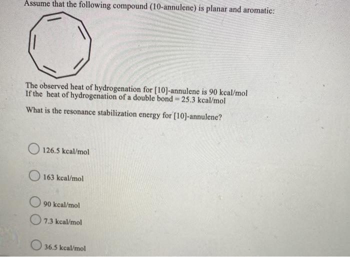 Solved Assume that the following compound (10-annulene) is | Chegg.com