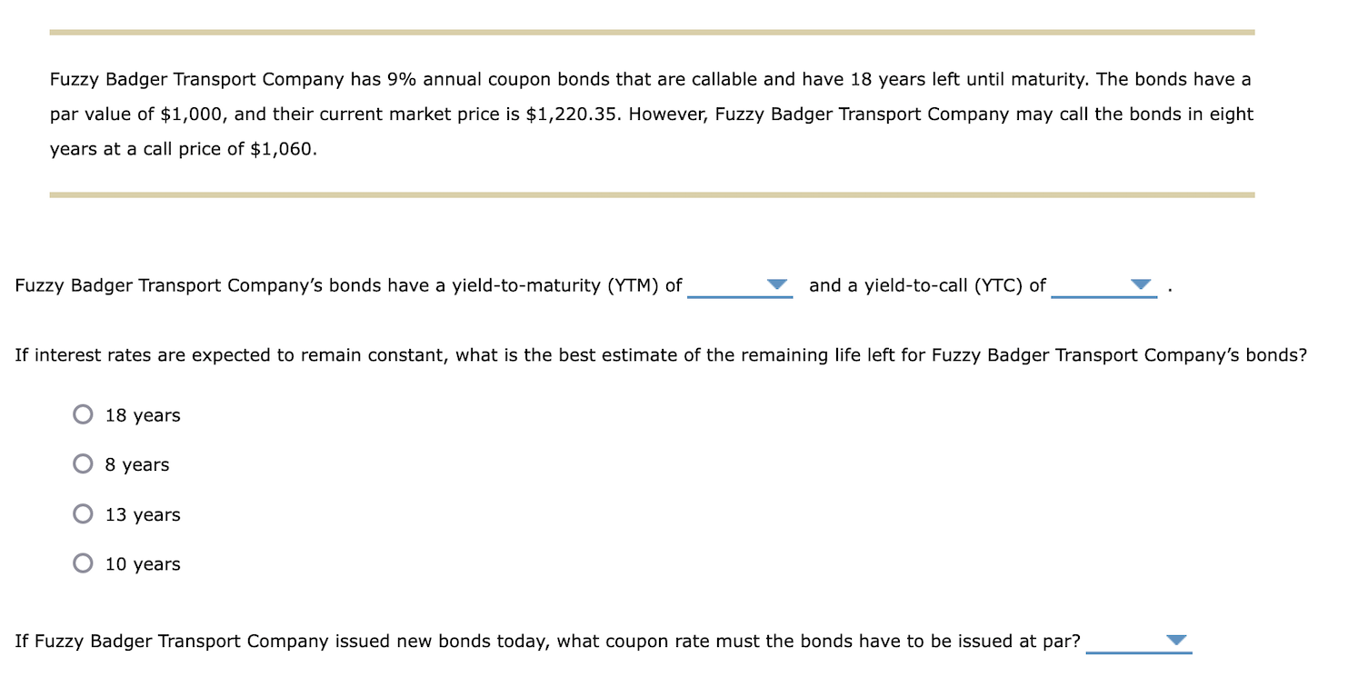 Solved Fuzzy Badger Transport Company has 9% ﻿annual coupon | Chegg.com