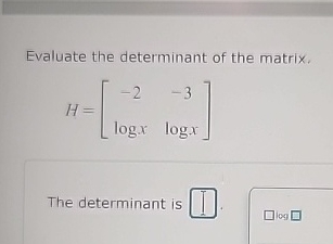 Solved Evaluate the determinant of the | Chegg.com