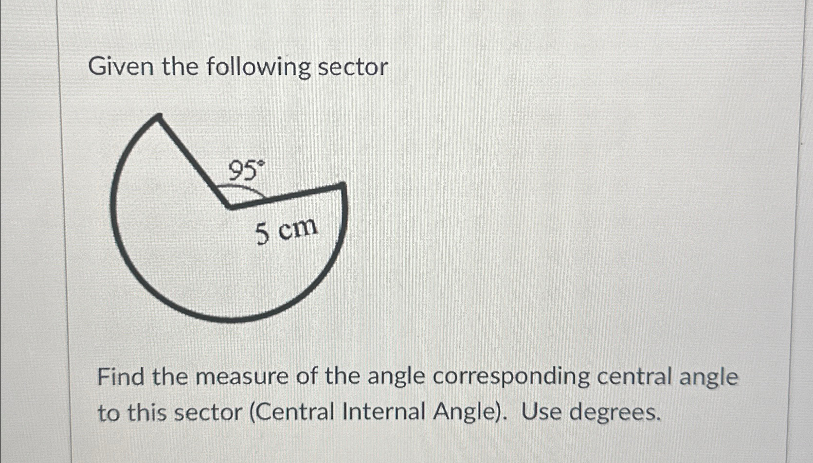 Solved Given the following sectorFind the measure of the | Chegg.com