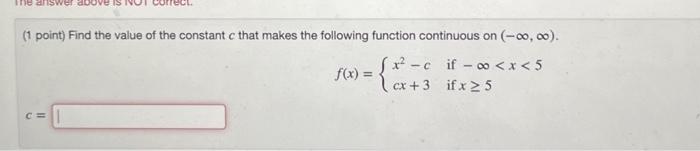 Solved (1 point) Find the value of the constant c that makes | Chegg.com