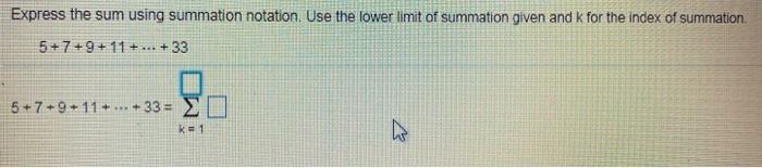 Solved Express the sum using summation notation. Use the | Chegg.com