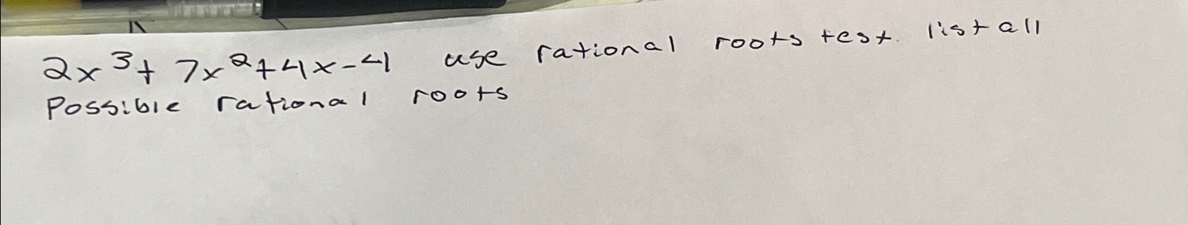 Solved 2x3+7x2+4x-4 ﻿use rational roots test listall | Chegg.com
