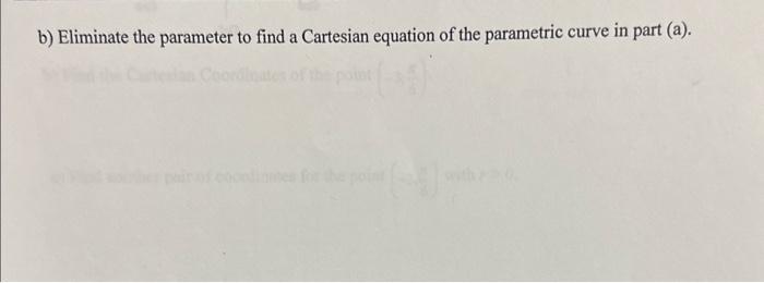 Solved 4) a) Sketch the parametric curve | Chegg.com