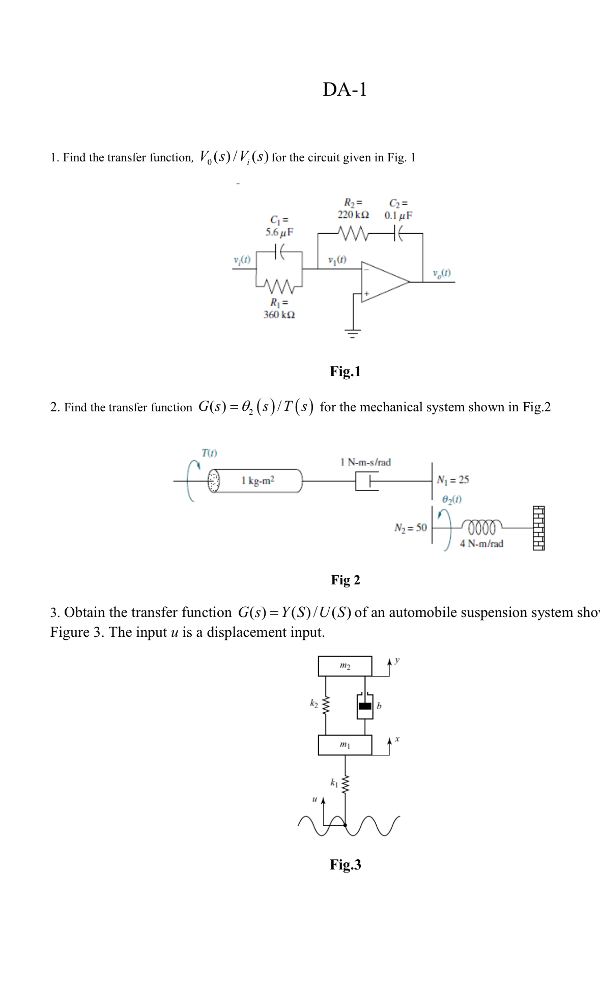 Solved DA-1Find the transfer function, V0sVi(s) ﻿for the | Chegg.com