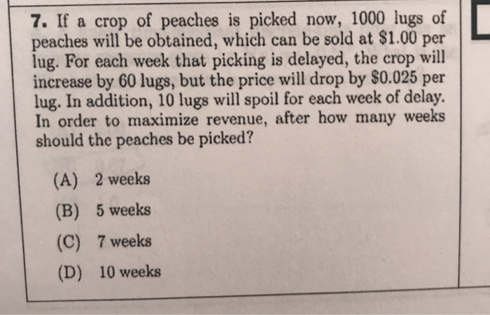 Solved 7. If a crop of peaches is picked now, 1000 lugs of | Chegg.com