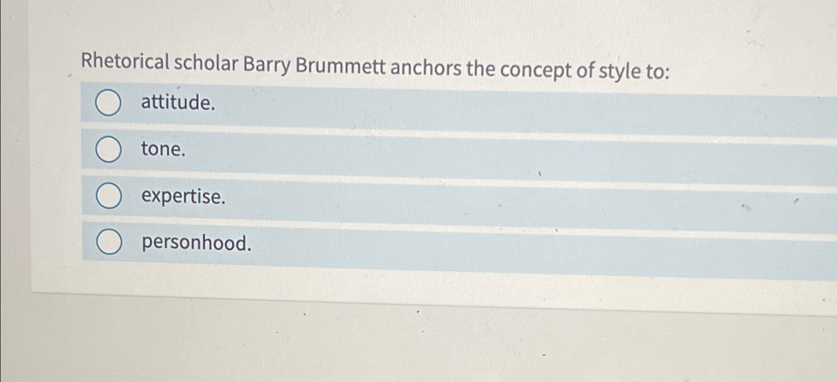 Solved Rhetorical scholar Barry Brummett anchors the concept | Chegg.com