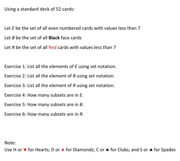 Solved Using a standard deck of 52 cards: Let E be the set | Chegg.com