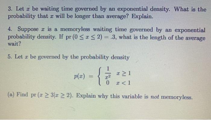 Solved 3. Let o be waiting time governed by an exponential | Chegg.com