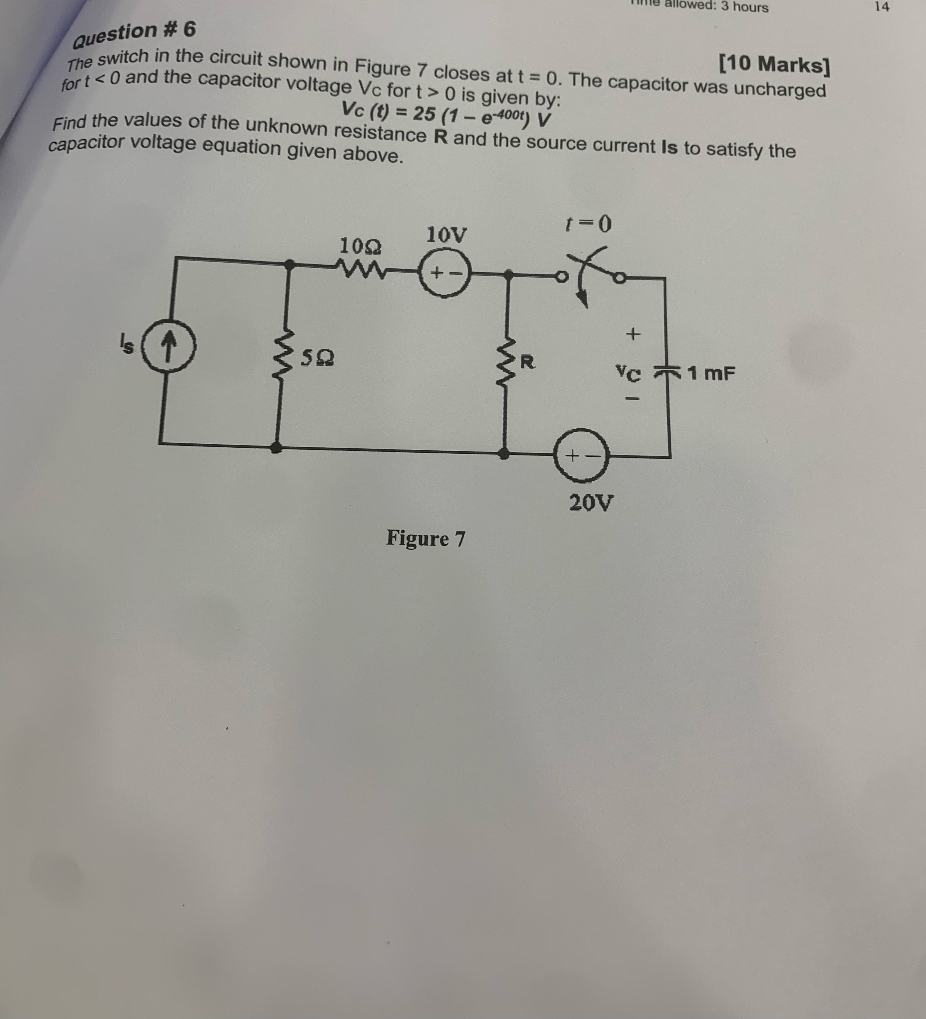 Solved Question # 6The switch in the circuit shown in Figure | Chegg.com