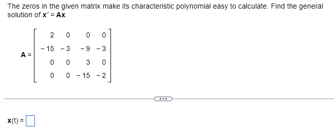 Solved The zeros in the given matrix make its characteristic | Chegg.com