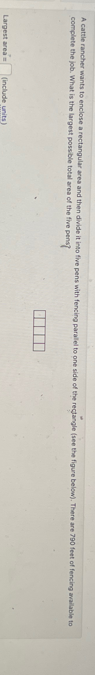 Solved A cattle rancher wants to enclose a rectangular area | Chegg.com