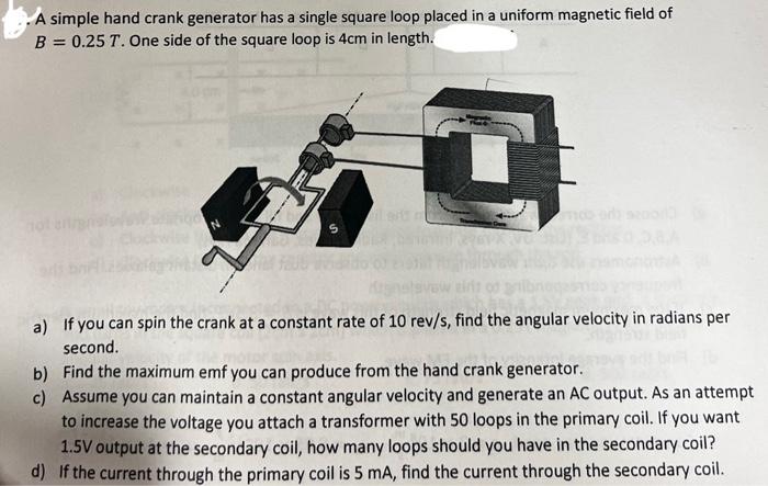 Solved A simple hand crank generator has a single square | Chegg.com
