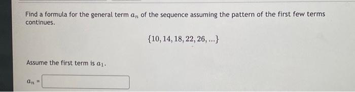 Solved Find a formula for the general term an of the | Chegg.com