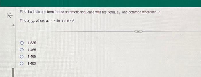 Solved K Find the indicated term for the arithmetic sequence | Chegg.com