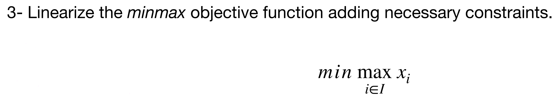 Solved 3 linearize The Minmax Objective Function Adding