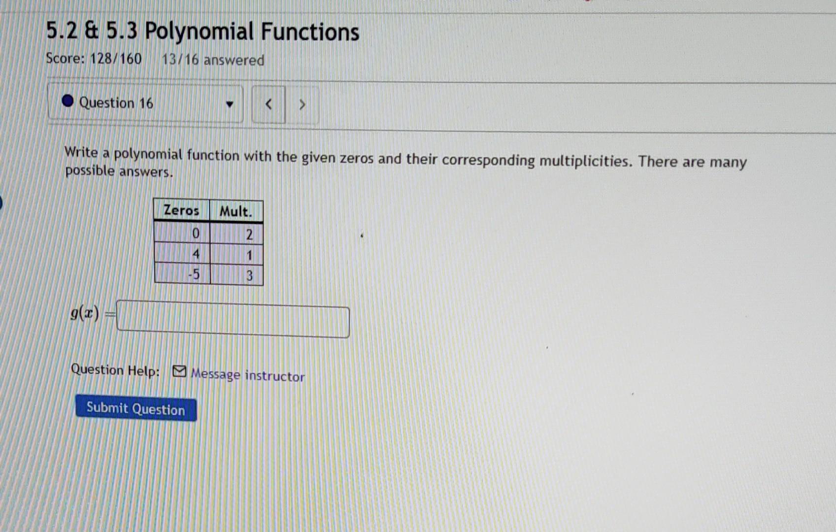 Solved Write a polynomial function with the given zeros and | Chegg.com