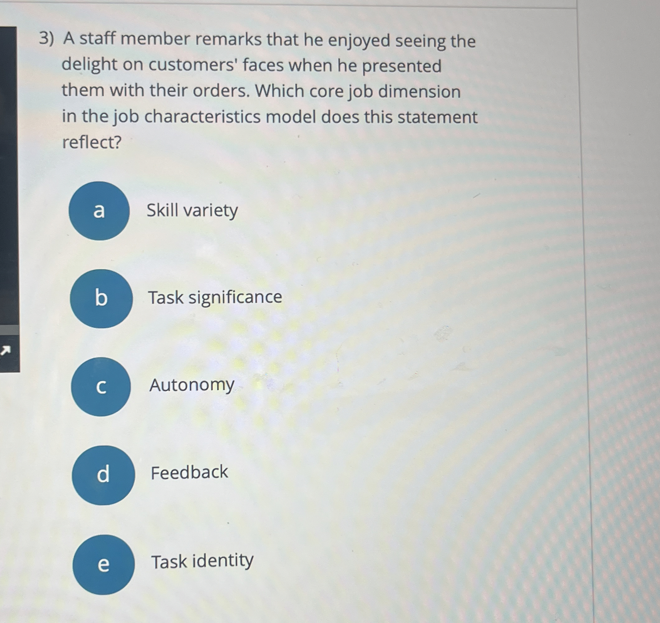 Solved A staff member remarks that he enjoyed seeing the | Chegg.com