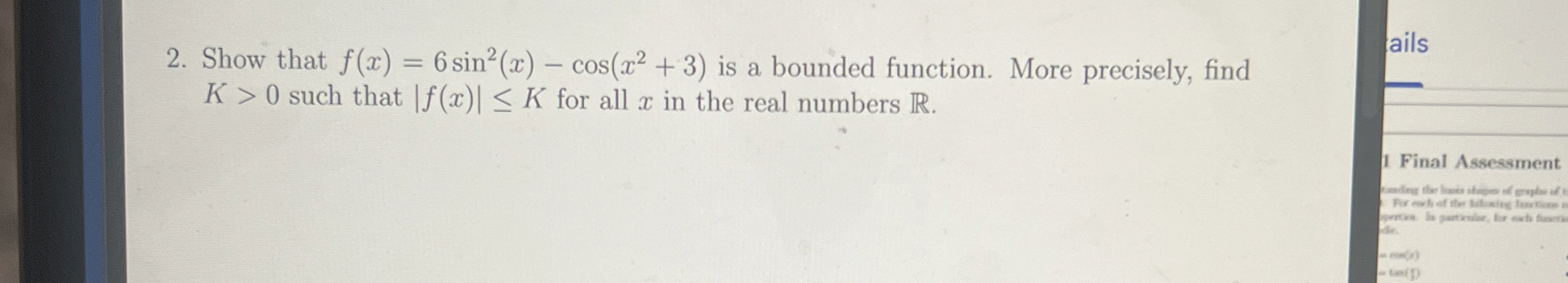 Solved Show that f(x)=6sin2(x)-cos(x2+3) ﻿is a bounded | Chegg.com