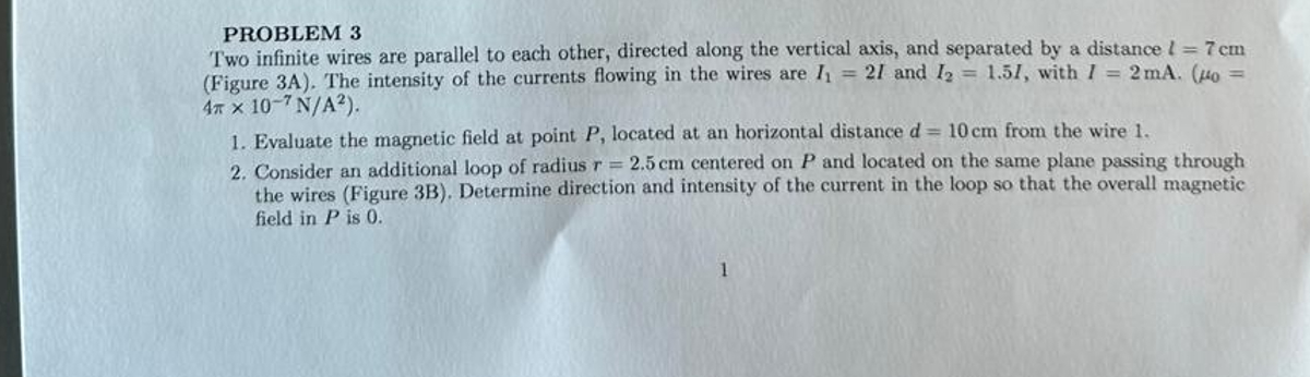 PROBLEM 3Two infinite wires are parallel to each | Chegg.com