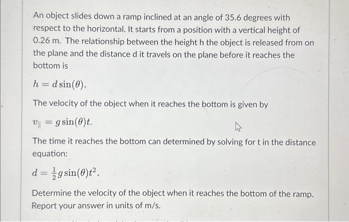 Solved An object slides down a ramp inclined at an angle of | Chegg.com
