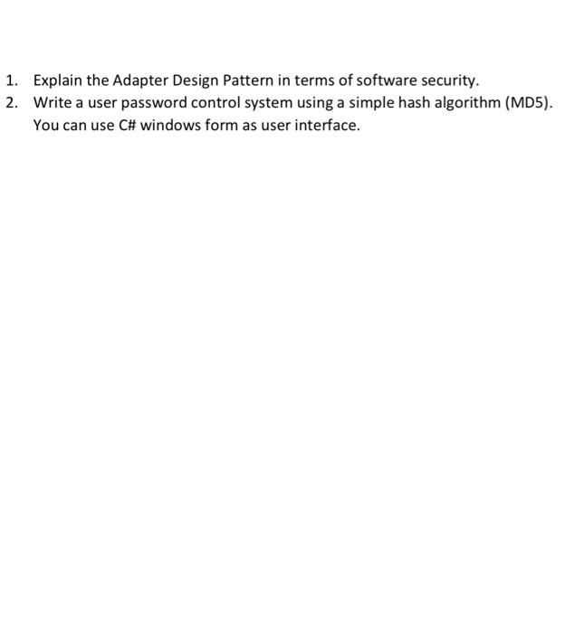 Solved 1. Explain the Adapter Design Pattern in terms of | Chegg.com