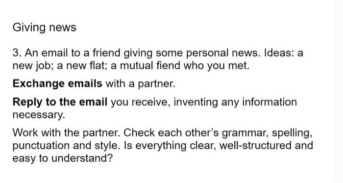 Solved 3. An email to a friend giving some personal news. | Chegg.com
