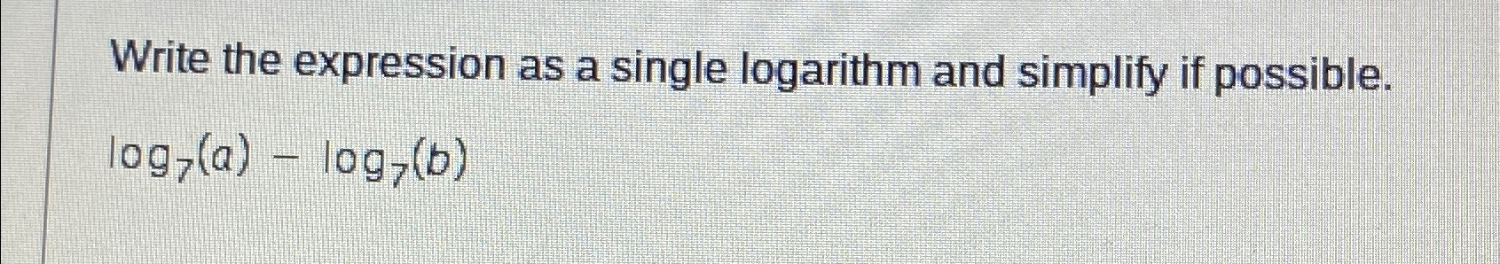 Solved Write the expression as a single logarithm and | Chegg.com