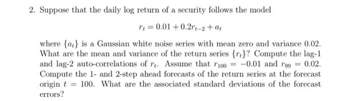 Solved 2. Suppose that the daily log return of a security | Chegg.com