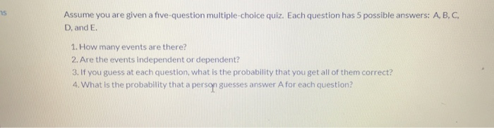 Solved 25 Assume you are given a five-question | Chegg.com